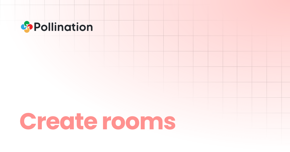 Create rooms | Pollination Docs