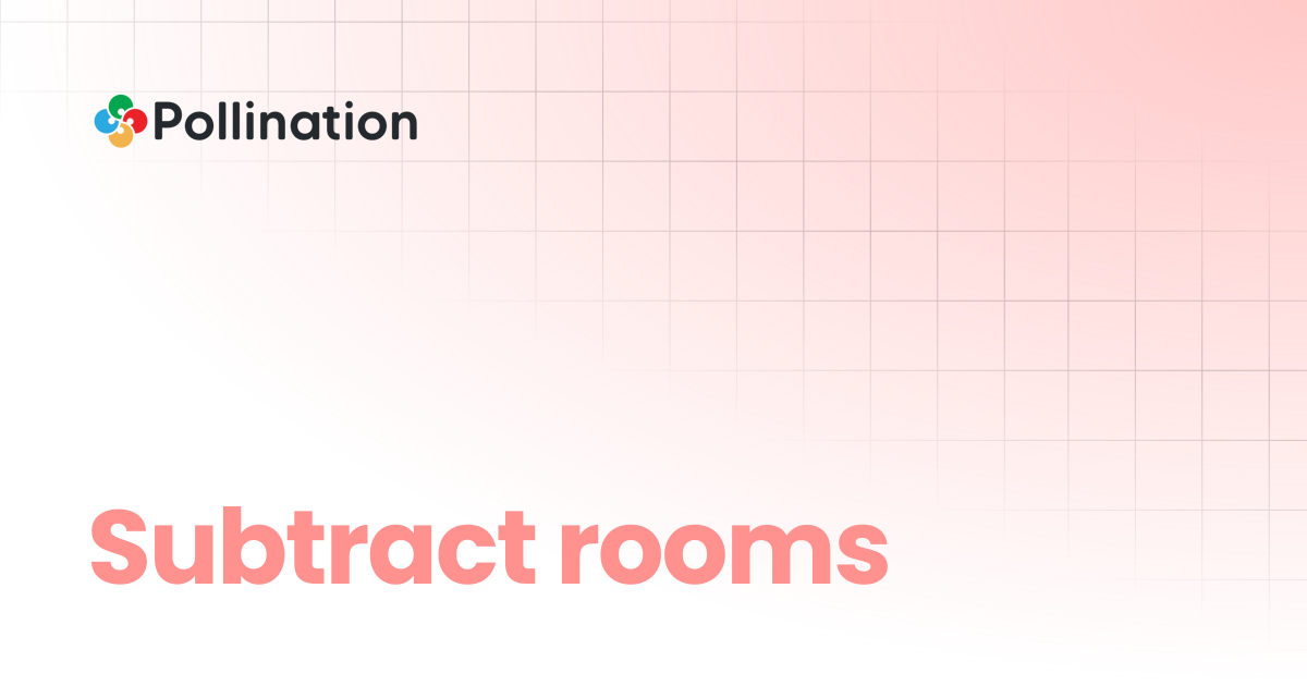 Subtract rooms | Pollination Docs
