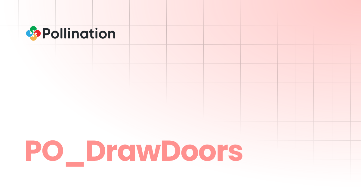 PO_DrawDoors | Pollination Docs