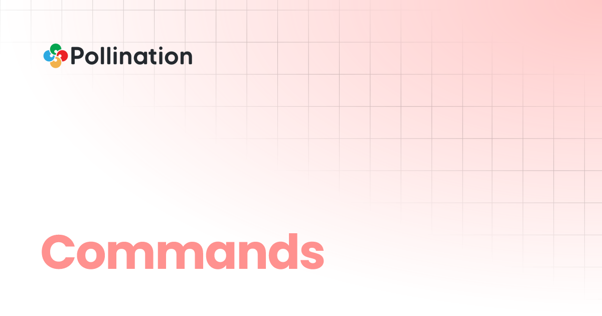 Commands | Pollination Docs