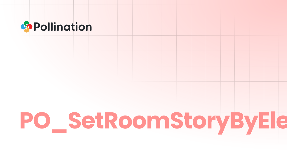 PO_SetRoomStoryByElevation | Pollination Docs