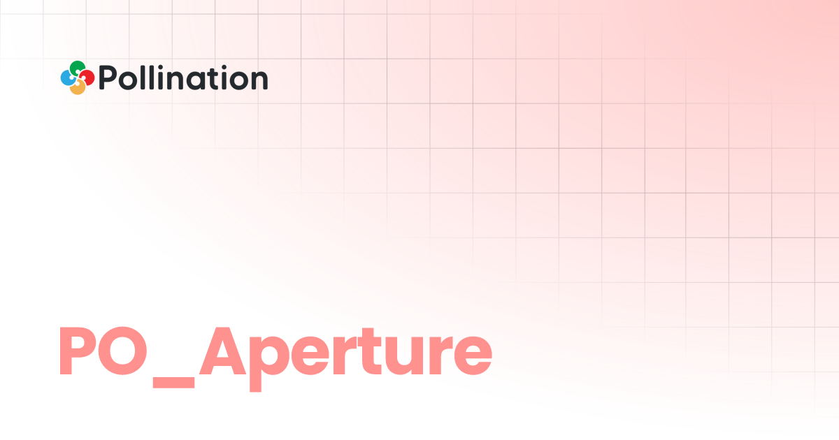 PO_Aperture | Pollination Docs