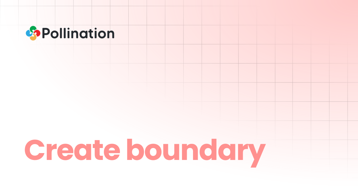 Create boundary | Pollination Docs